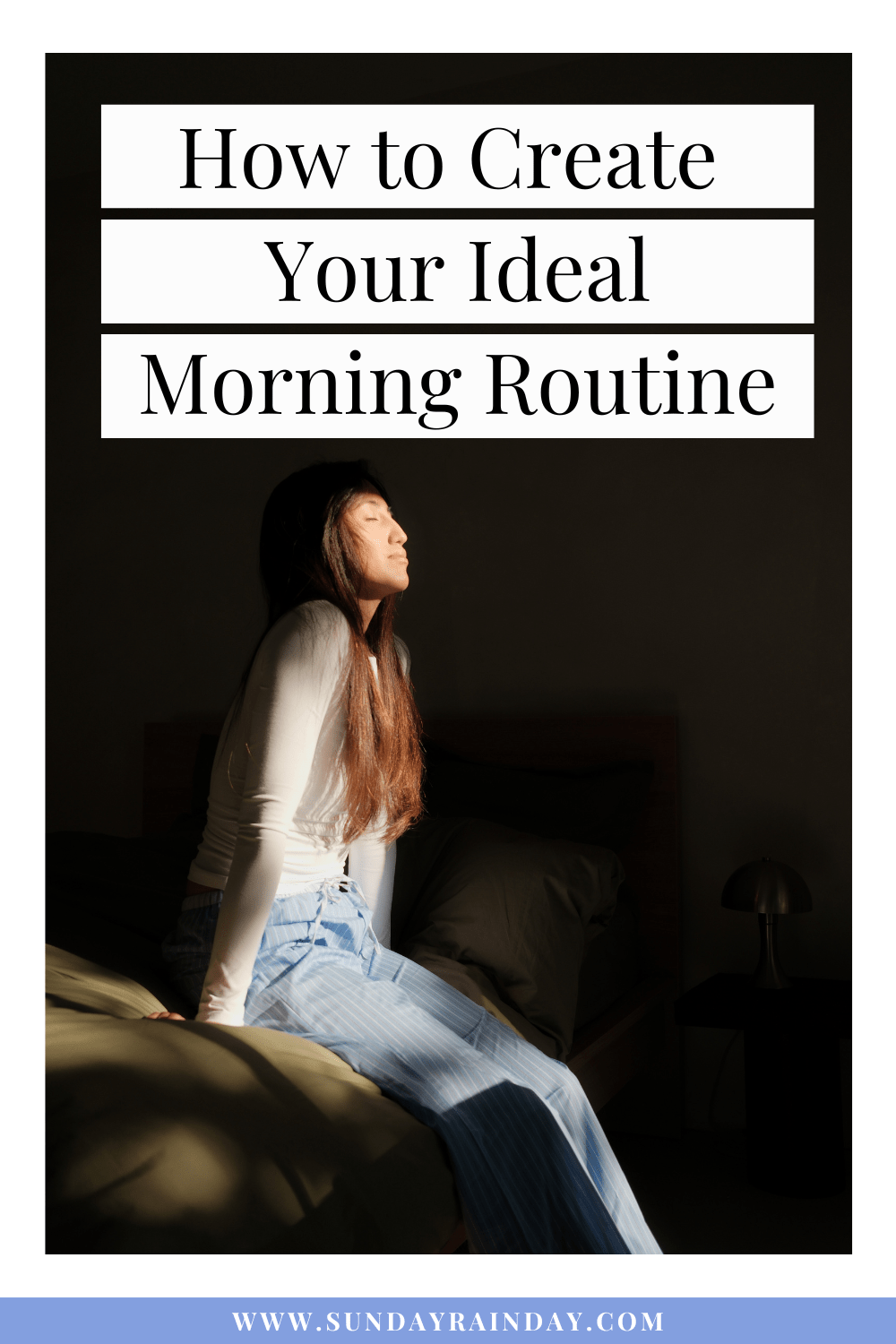 How to Create Your Ideal Morning Routine