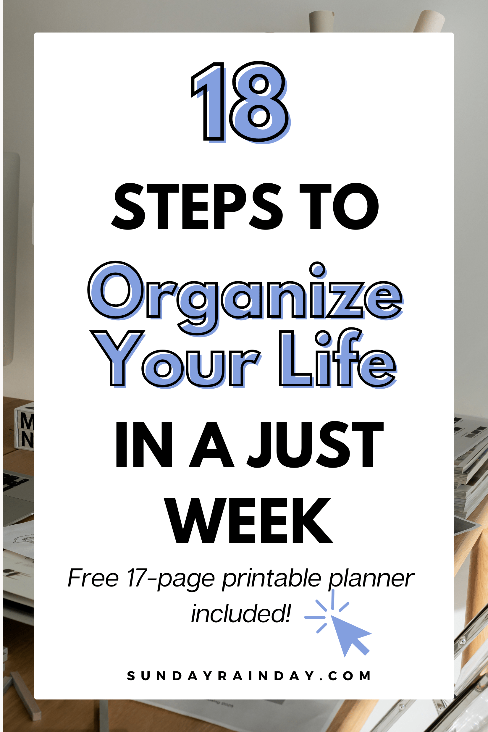 How to Organize Your Entire Life (With a Simple Checklist)